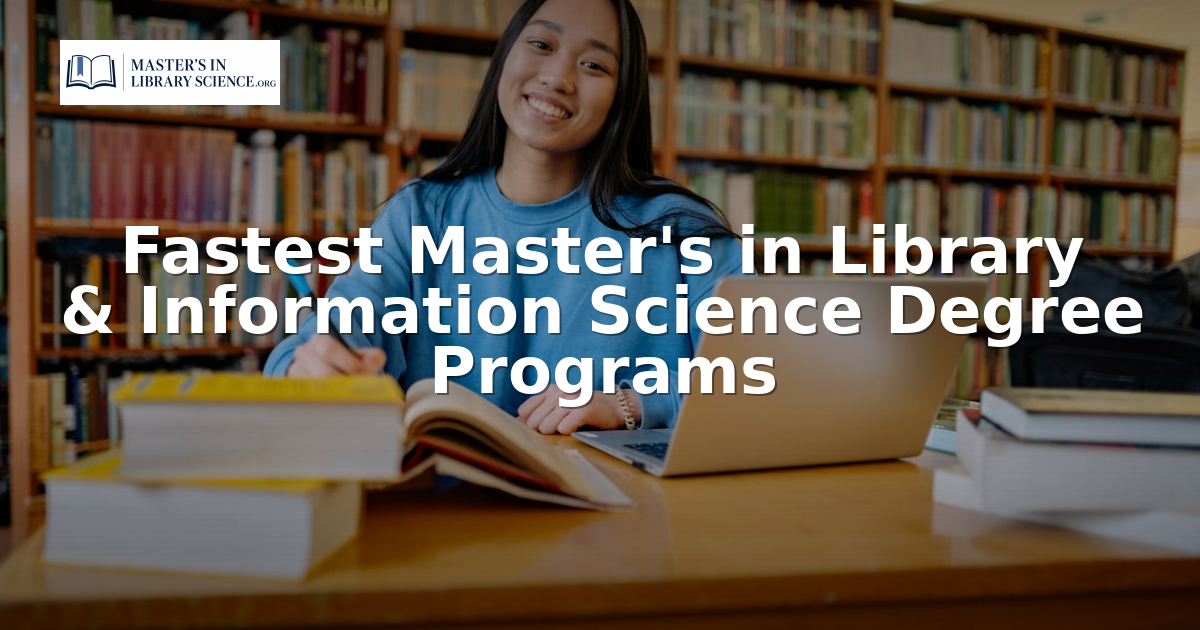 Fastest Master's in Library Science Degrees Online (2026)
